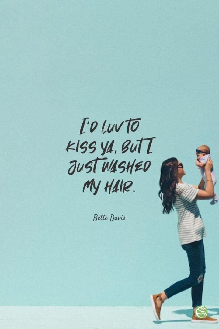 42 Funny Mom Quotes: Make Your Mother Laugh Out Loud