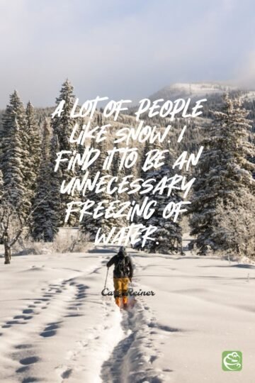 50 Most Memorable Winter Quotes You Will Surely Love Reading!