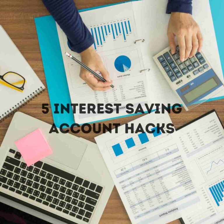 5 Interest Saving Account Hacks