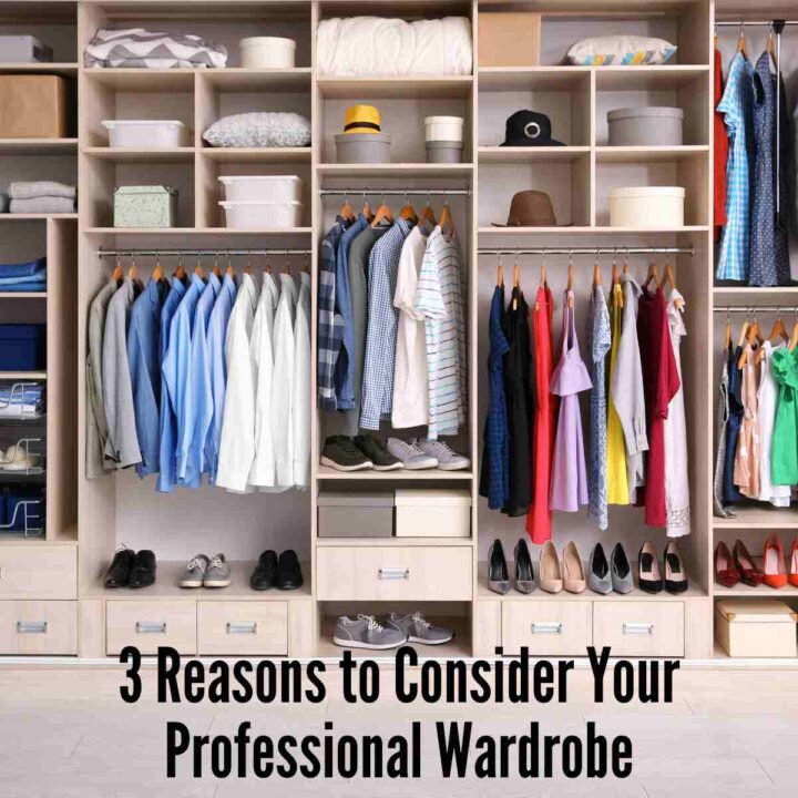 3 Reasons to Consider Your Professional Wardrobe