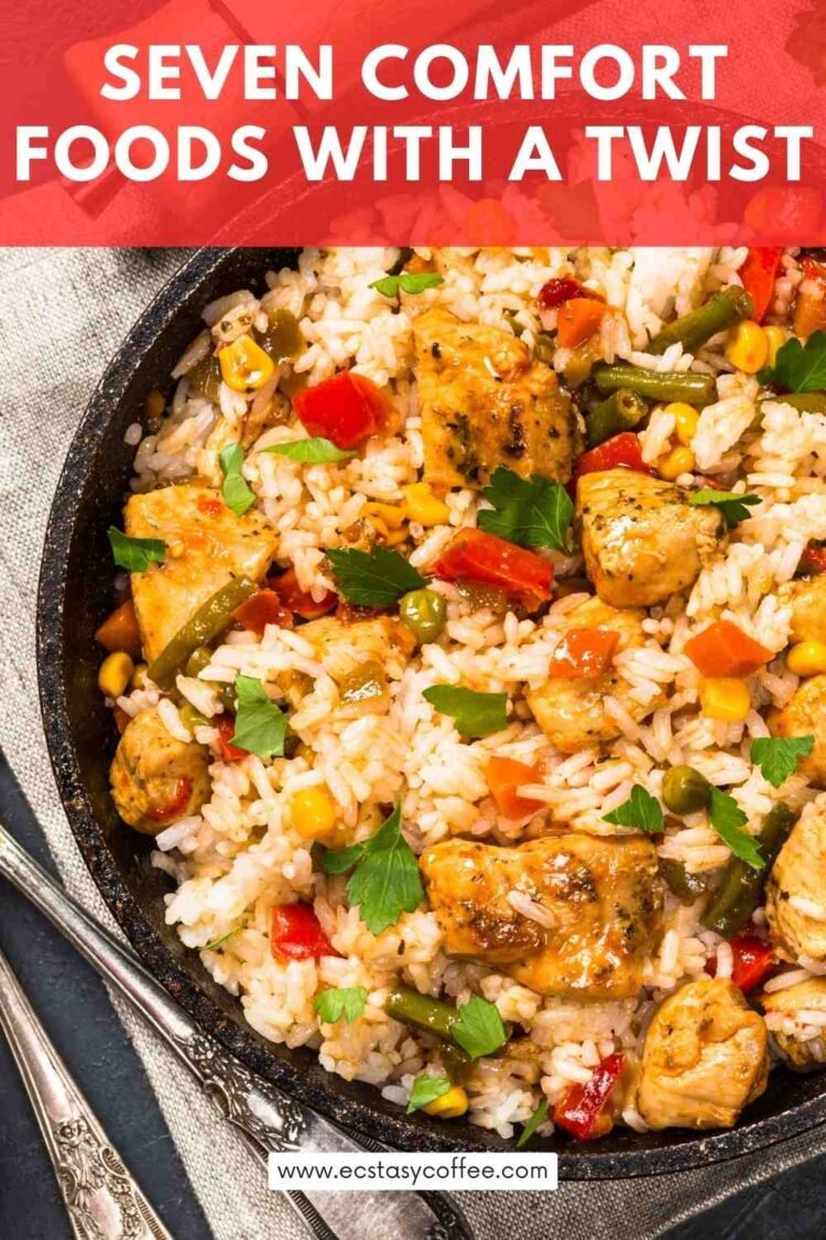 Seven Comfort Foods with a Twist