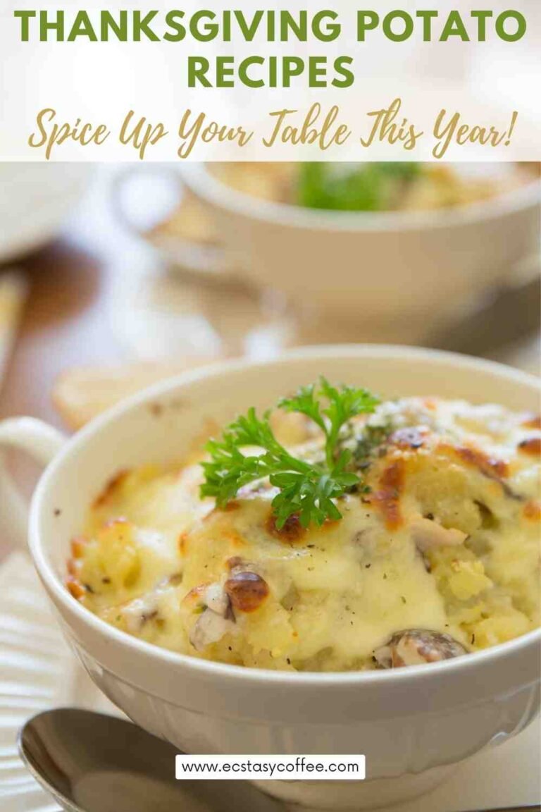 Thanksgiving Potato Recipes - Spice Up Your Table This Year!