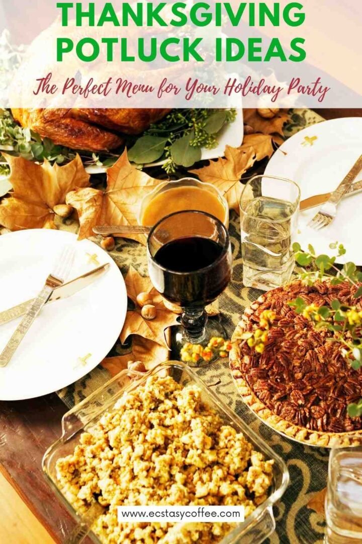 Thanksgiving Potluck Ideas - The Perfect Menu for Your Holiday Party