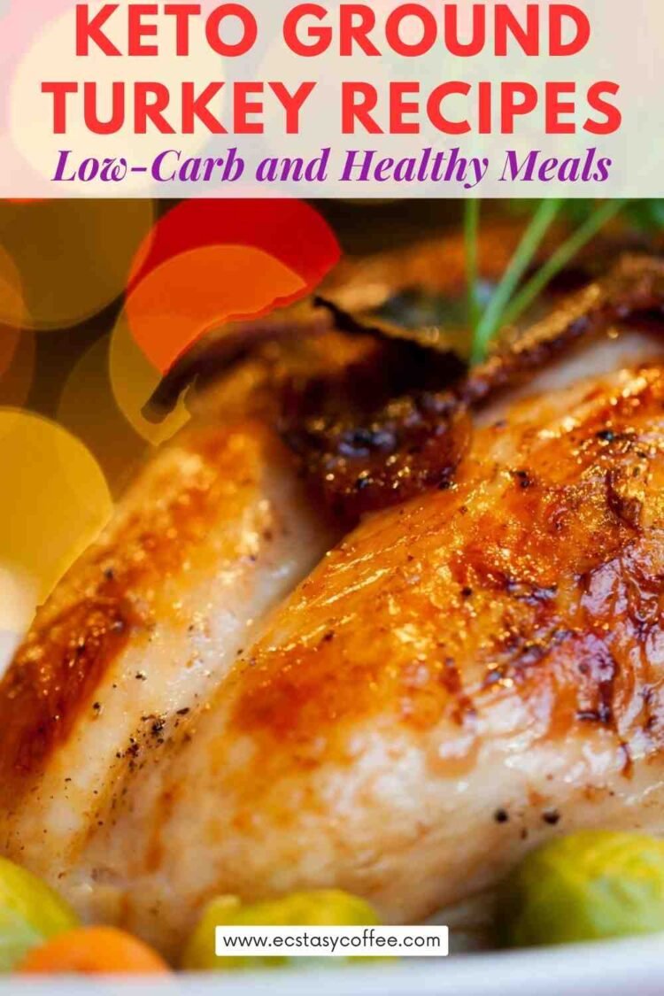 Keto Ground Turkey Recipes - Low Carb and Healthy Meals