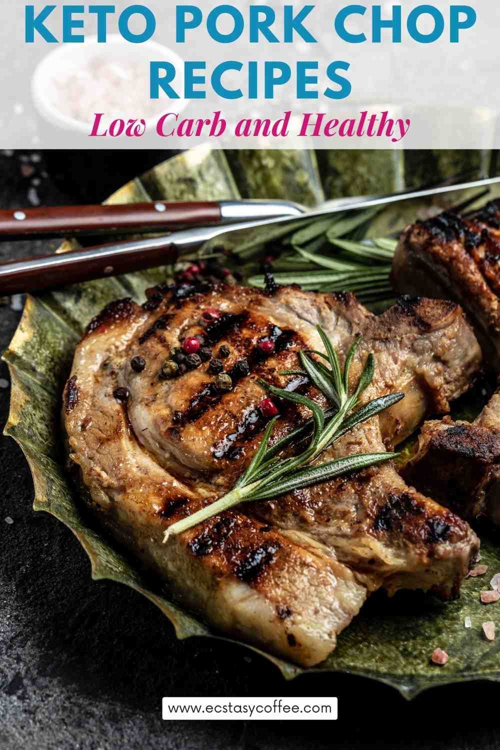 Keto Pork Chop Recipes Low Carb And Healthy