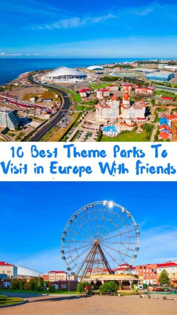10 Best Theme Parks To Visit in Europe With Friends