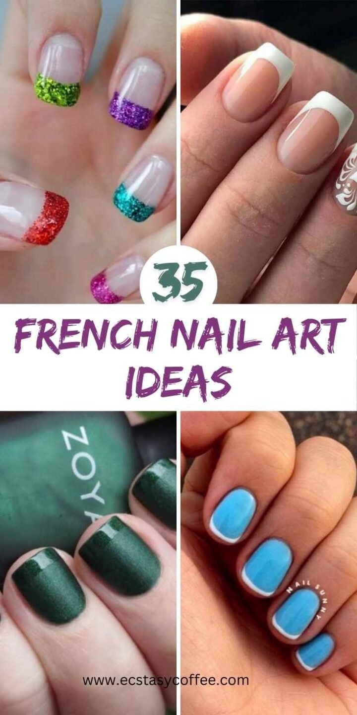 35 French Nail Art Ideas: Add a Twist to Your Classic Manicure