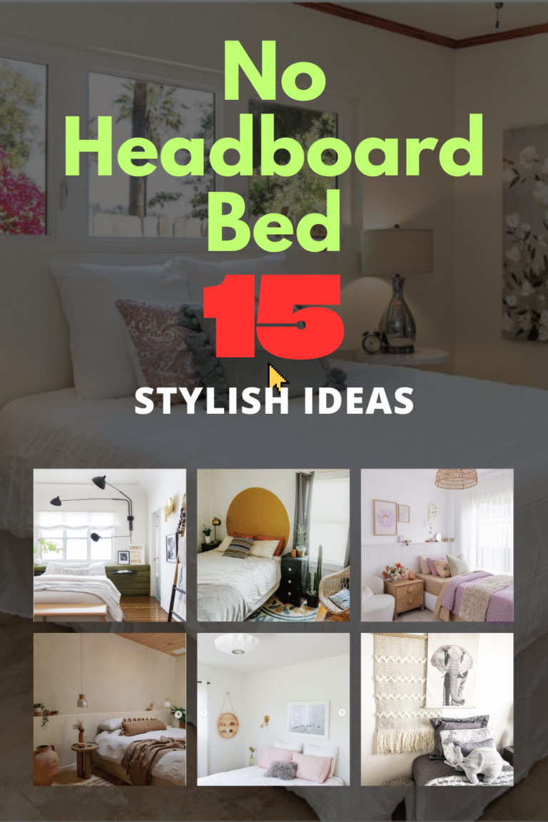 No Headboard? No Problem! 15 Stylish Ideas for a Stunning Bed Setup